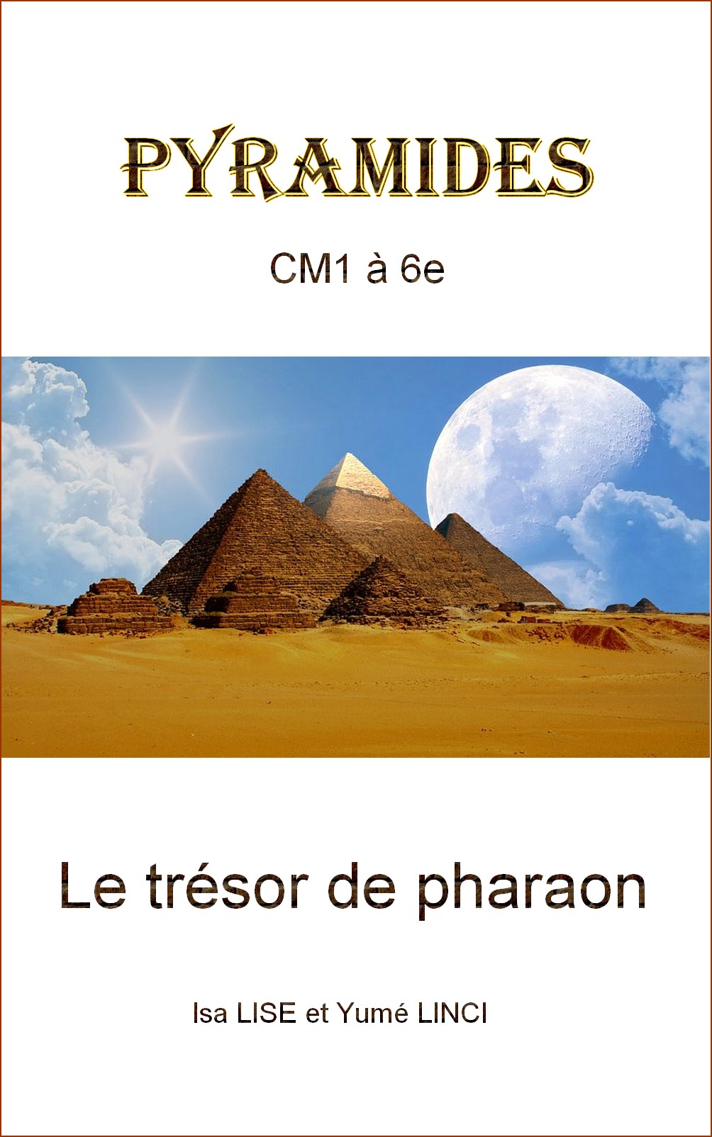 Kit sur les PYRAMIDES- CM1 à 6e